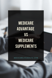 Medicare Advantage vs Medicare Supplement - Medicare Life Health