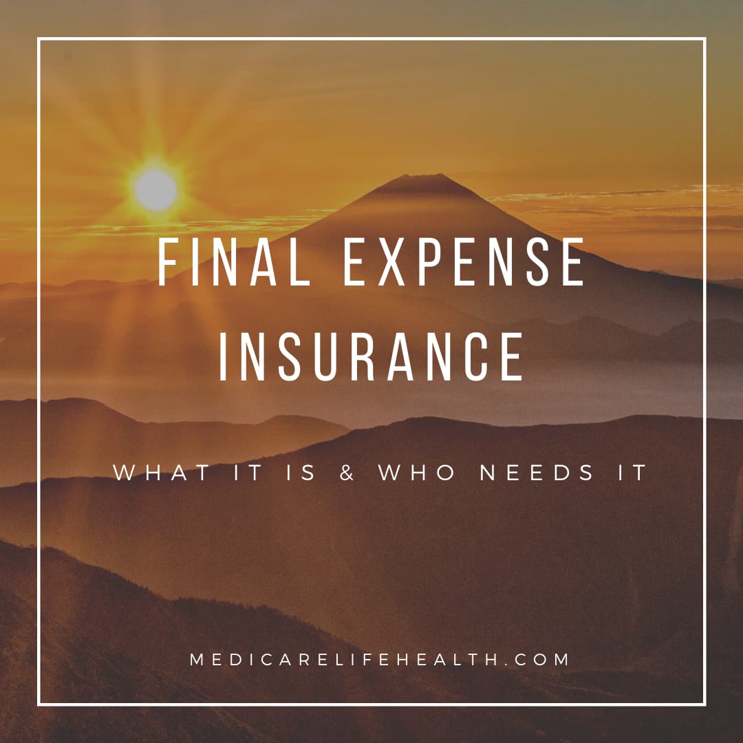 What Is Final Expense Insurance Medicare Life Health