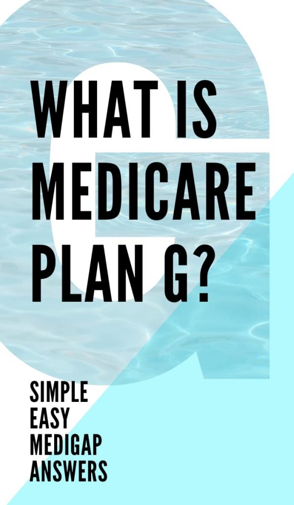 What is Medicare Plan G? - Medicare Life Health - Plan G vs Plan F