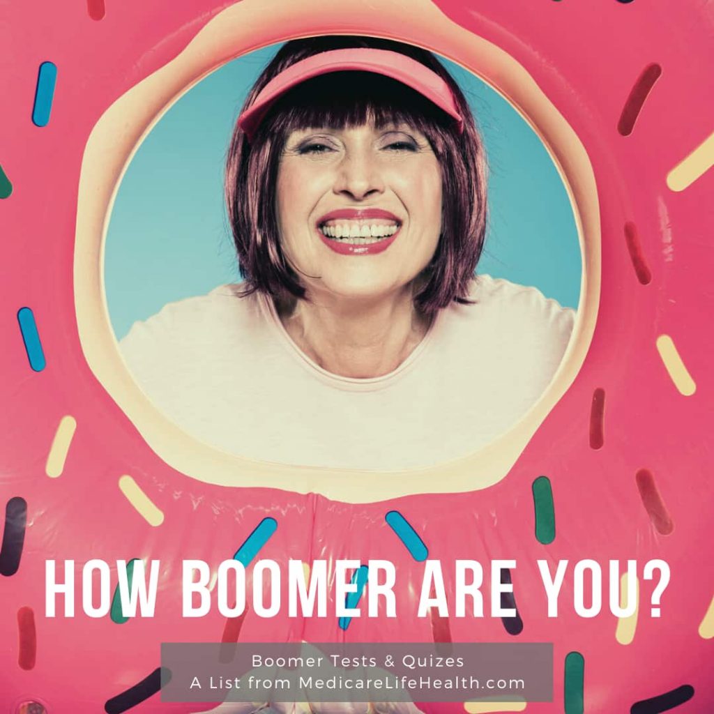 Boomer Test: How Boomer are You? - Medicare Life Health
